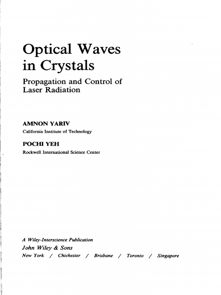 Optical Waves in Crystals: Propagation and Control of Laser Radiation ...