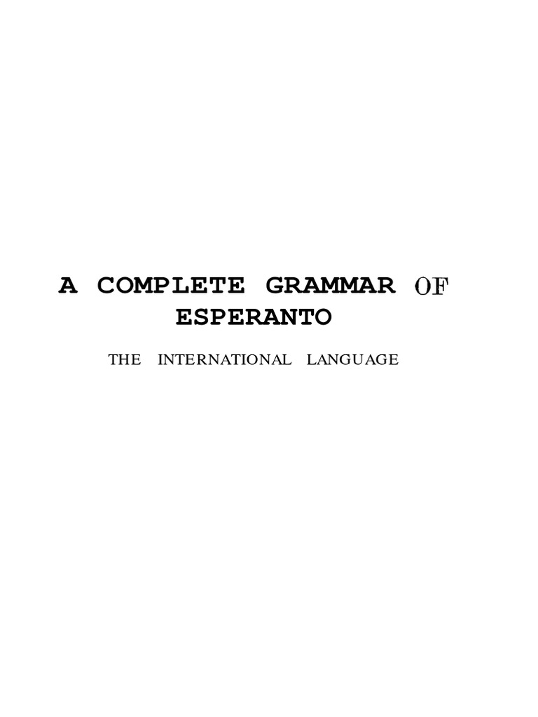 A Complete Grammar of Esperanto - An International Language - Ivy ...