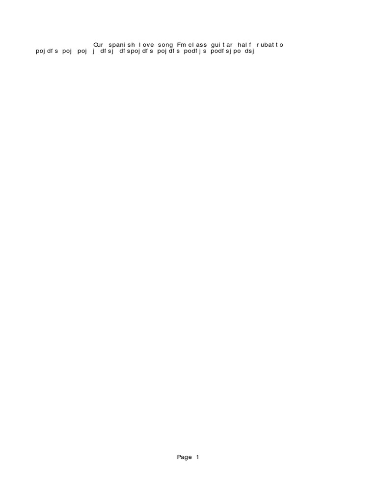 Our Spanish Love Song FM Class Guitar Half Rubatto Pojdfs Poj Poj J DFSJ Dfspojdfs Pojdfs Podfjs ...