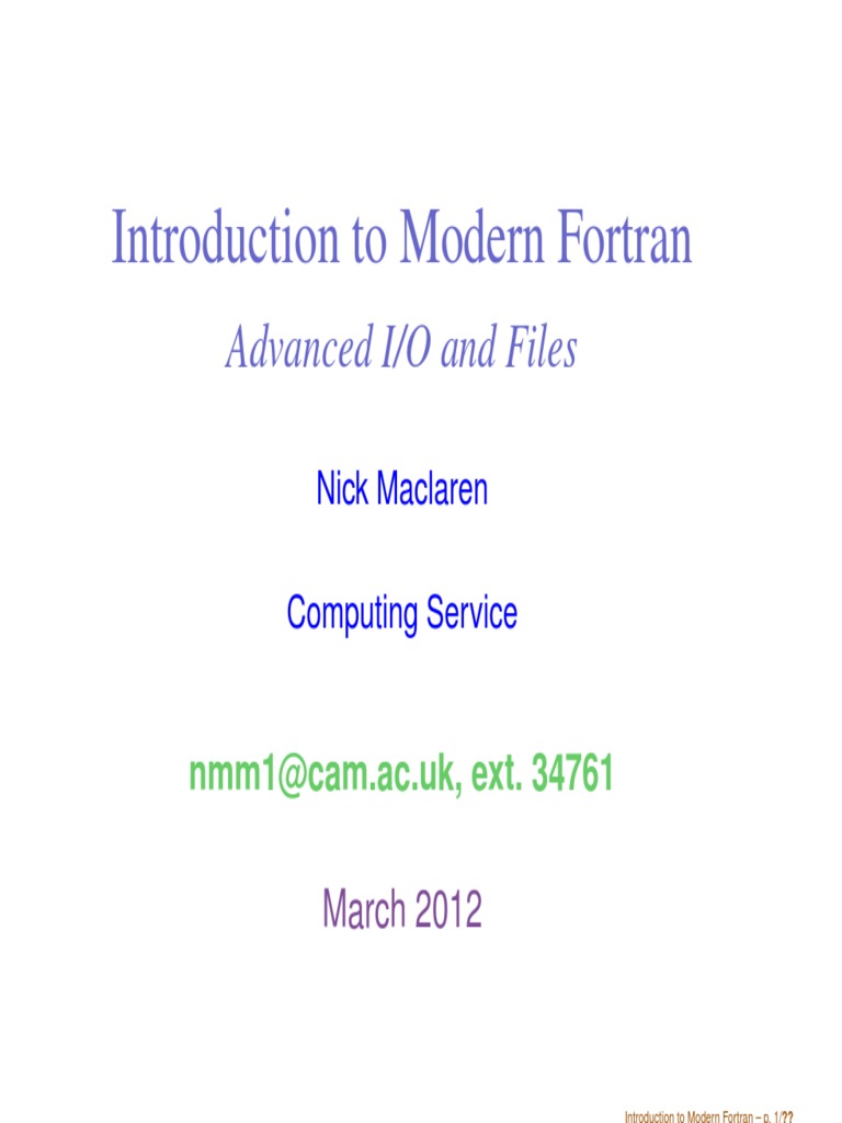 Introduction To Modern Fortran: Advanced I/O and Files | PDF | C (Programming Language) | Input ...