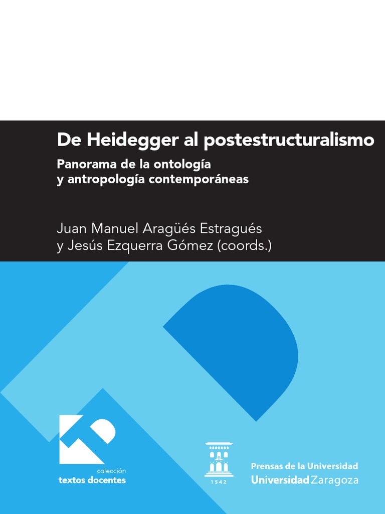 De Heidegger Al Postestructuralismo - Juan Manuel Aragüés y Jesús ...