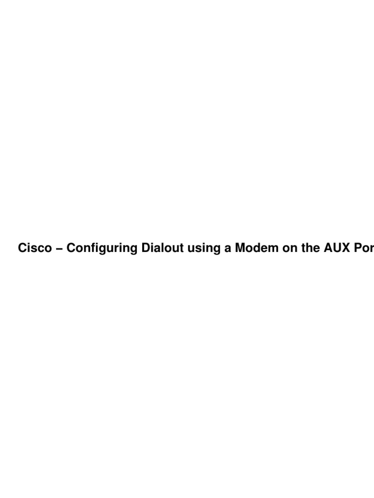 Cisco Configuring Dialout Using A Modem On The AUX Port | PDF | Ip ...