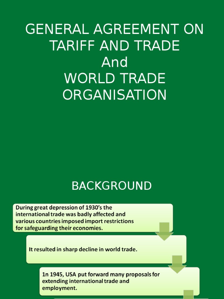 General Agreement On Tariff and Trade and World Trade Organisation ...