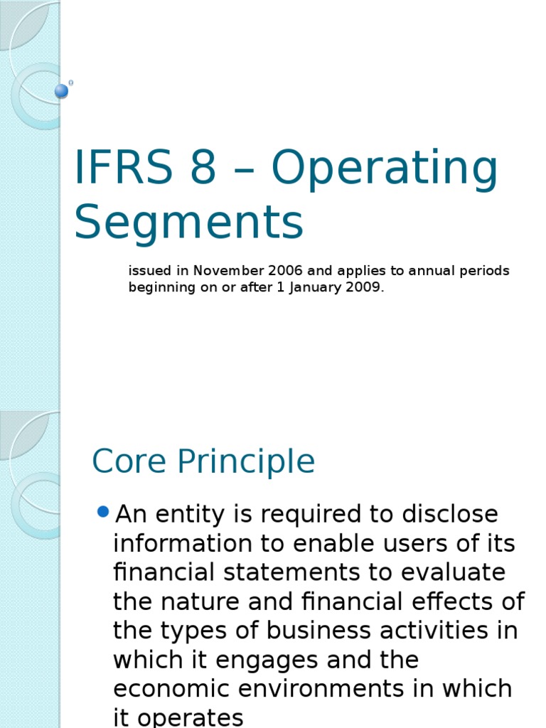 IFRS 8 Operating Segments | PDF | International Financial Reporting Standards | Financial Statement