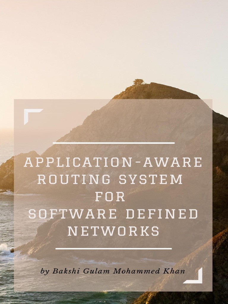 Application Aware Routing System (A2RS) For Software Defined Networks ...