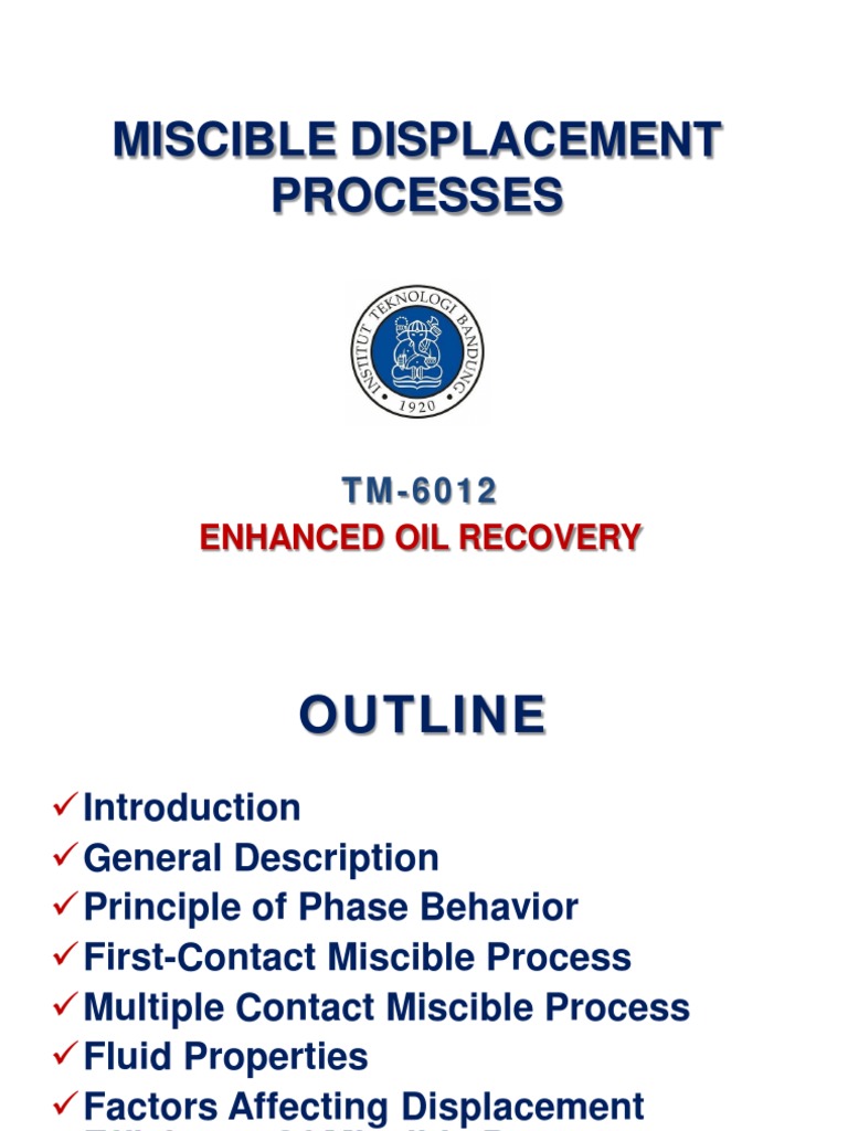 Miscible Displacement Processes | PDF | Enhanced Oil Recovery | Petroleum Reservoir
