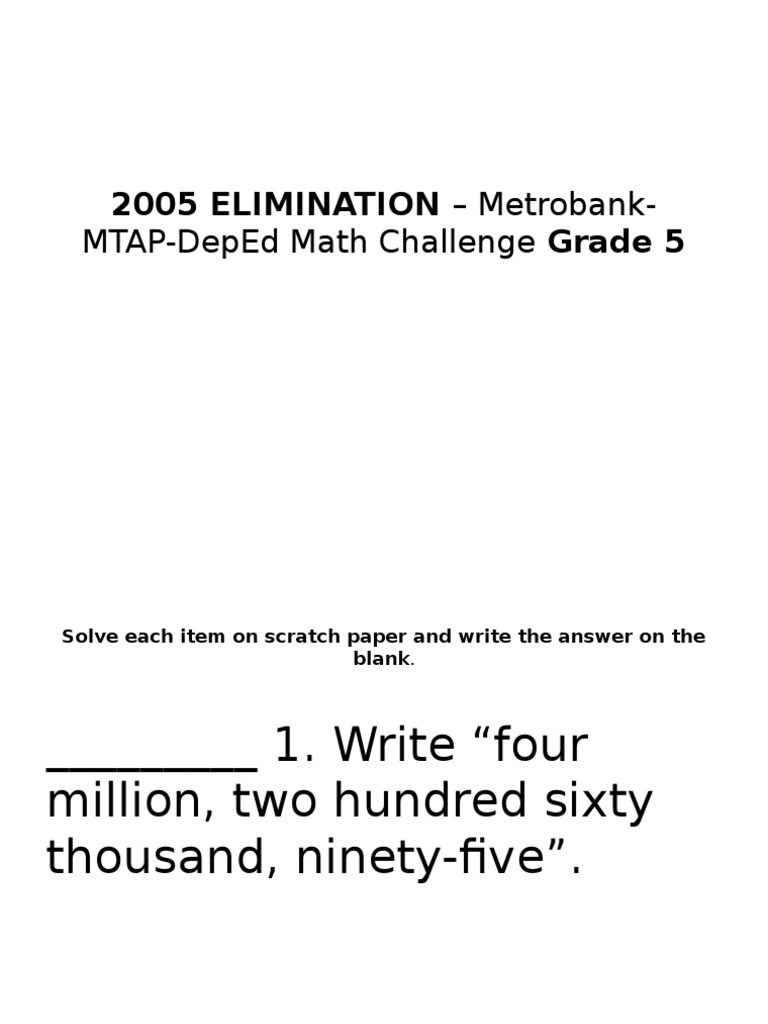 2005 ELIMINATION - Metrobank-MTAP-DepEd Math Challenge Grade 5 | PDF