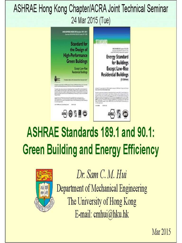 ASHRAE Standards 189.1 and 90.1: Green Building and Energy Efficiency ...