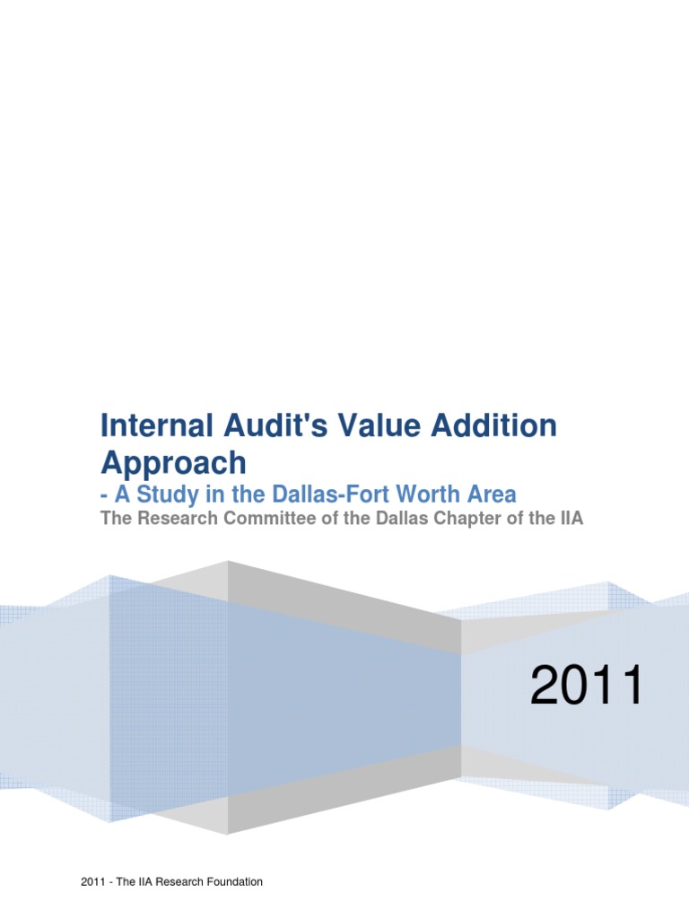 Internal Audit's Value Addition Approach - A Study in The Dallas-Fort ...