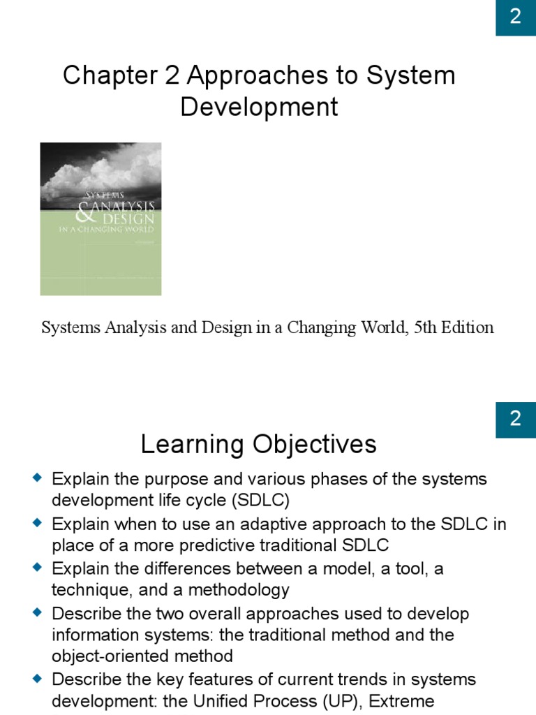 Chapter 2 Approaches To System Development: Systems Analysis and Design in A Changing World, 5th ...