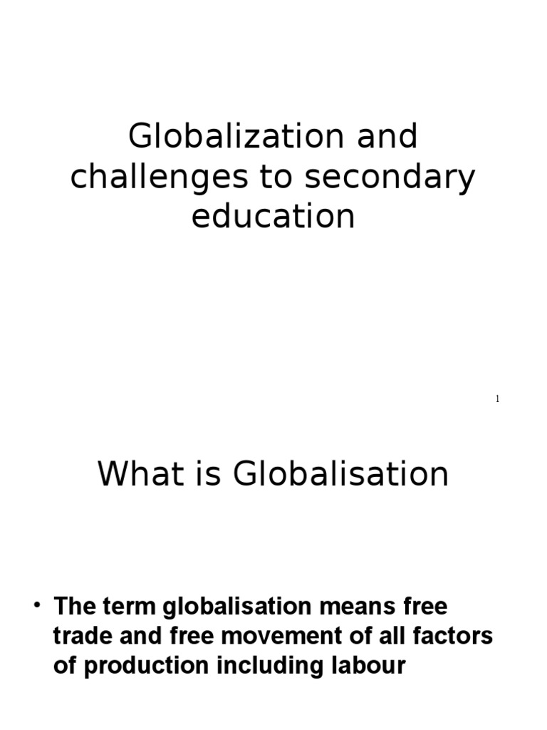 Globalization and Challenges To Secondary Education | PDF | Curriculum ...