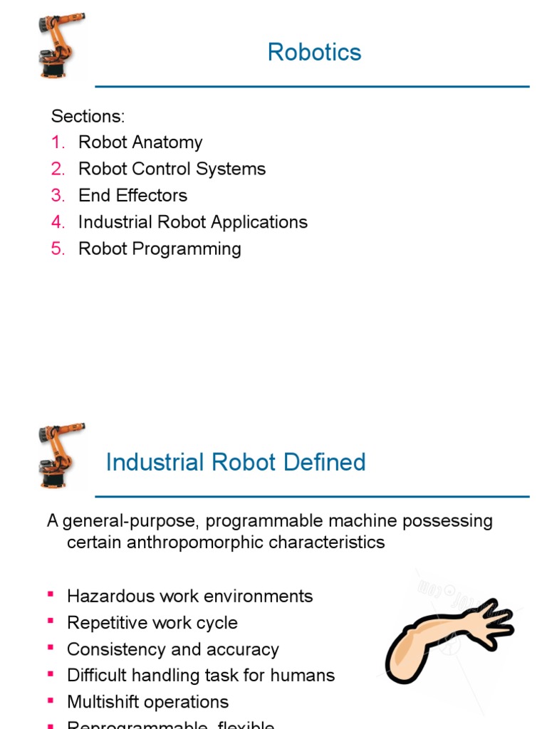 Robotics: Sections: Robot Anatomy Robot Control Systems End Effectors ...