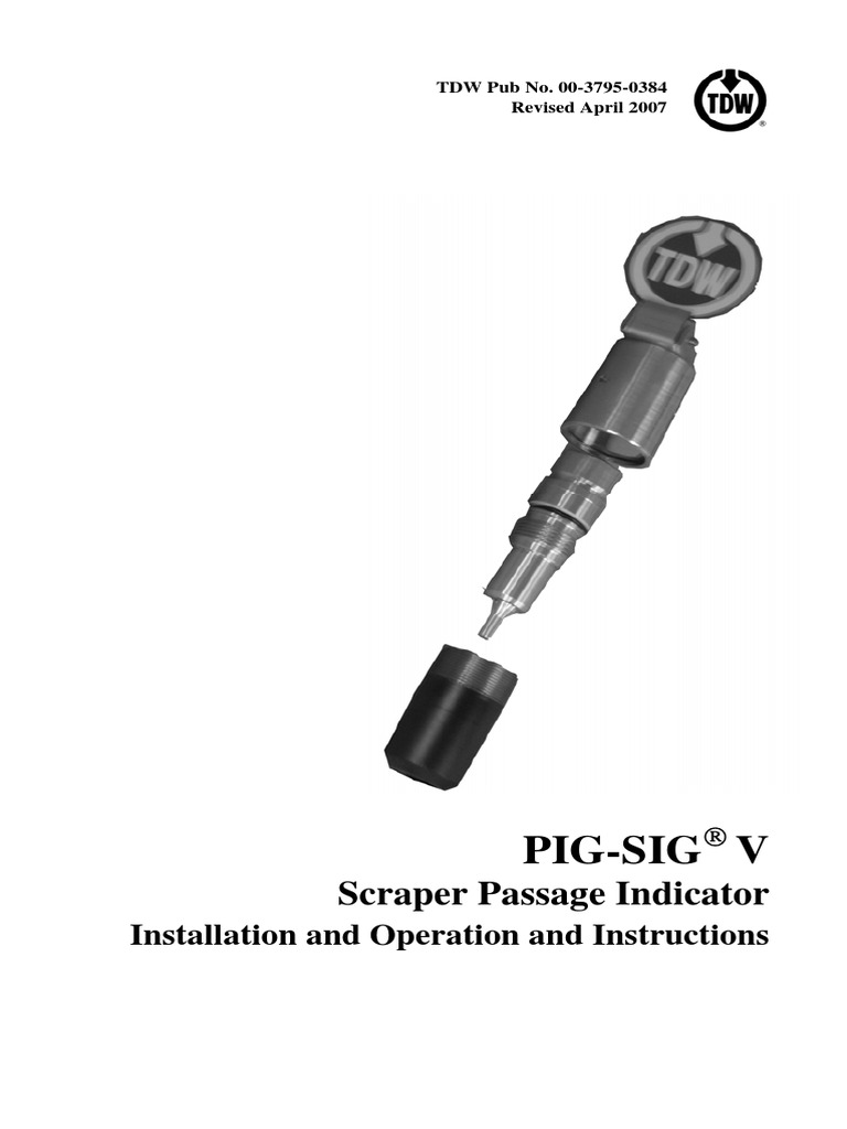 PIG-SIG V Instruction Manual 5-07 | PDF | Valve | Pipe (Fluid Conveyance)