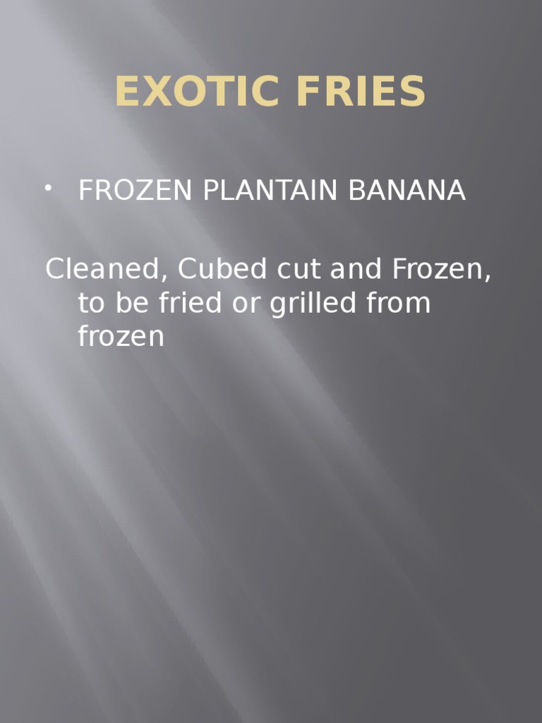 Frozen Plantain Exotic Fries | PDF