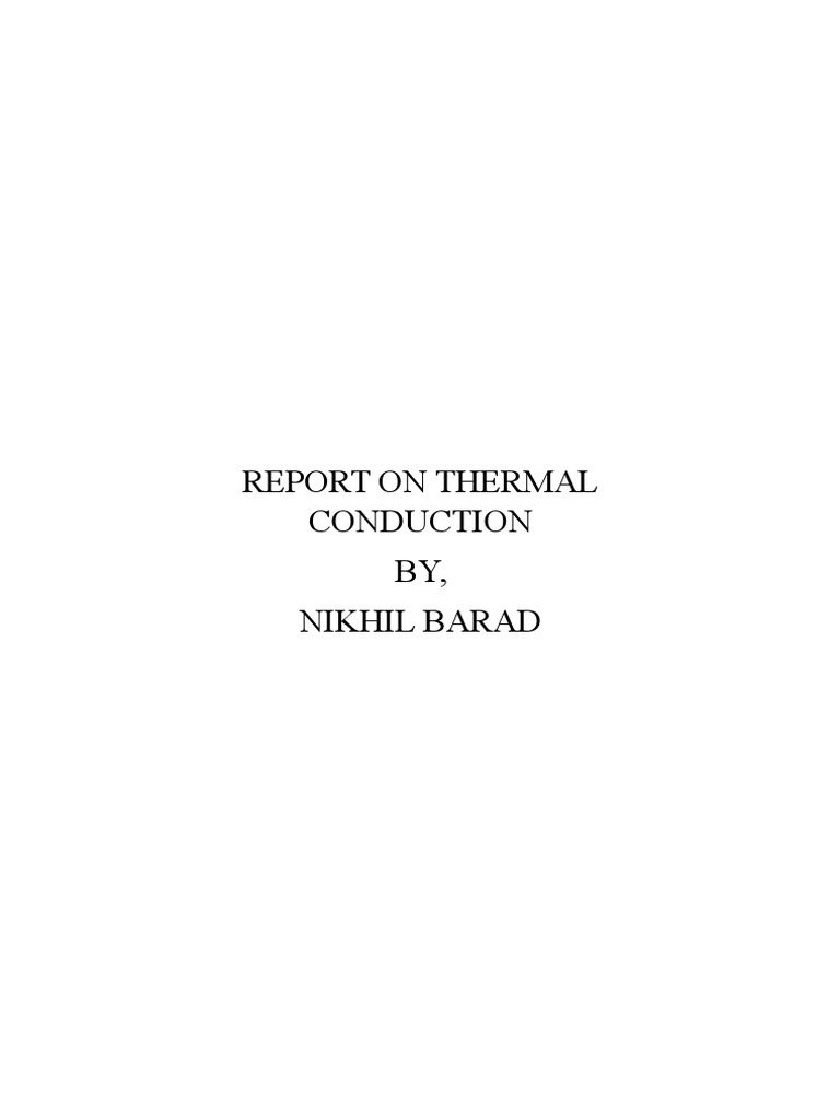 Report On Thermal Conduction | PDF | Thermal Conduction | Heat Transfer