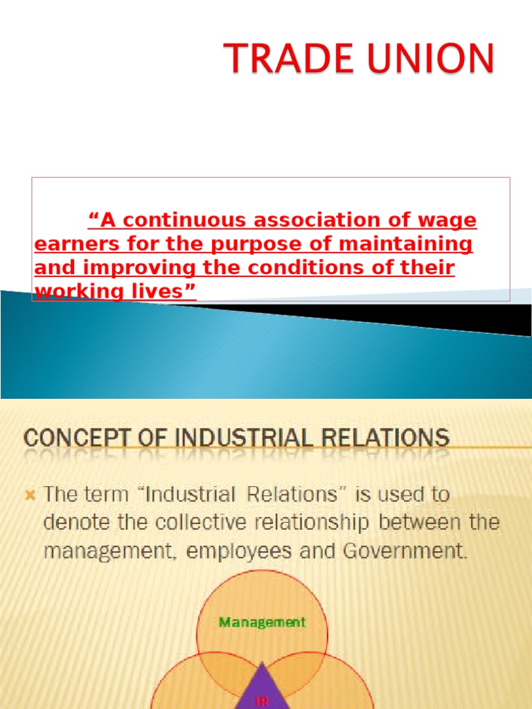 The Evolution of Trade Unions: Functions, Objectives, Approaches and ...