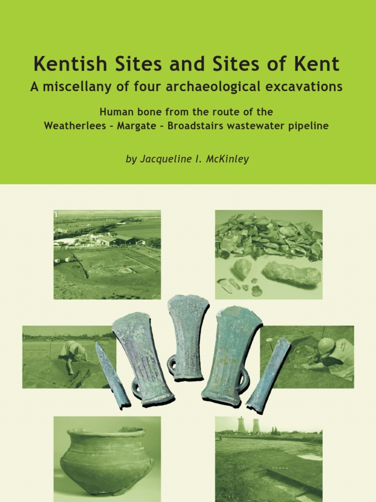 Kentish Sites and Sites of Kent Specialist Report 3: Human Bone Report ...