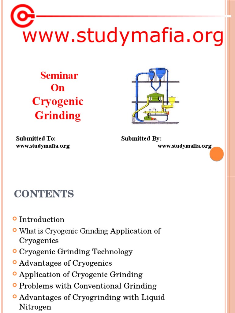 Cryogenic Grinding Seminar | PDF | Cryogenics | Mill (Grinding)