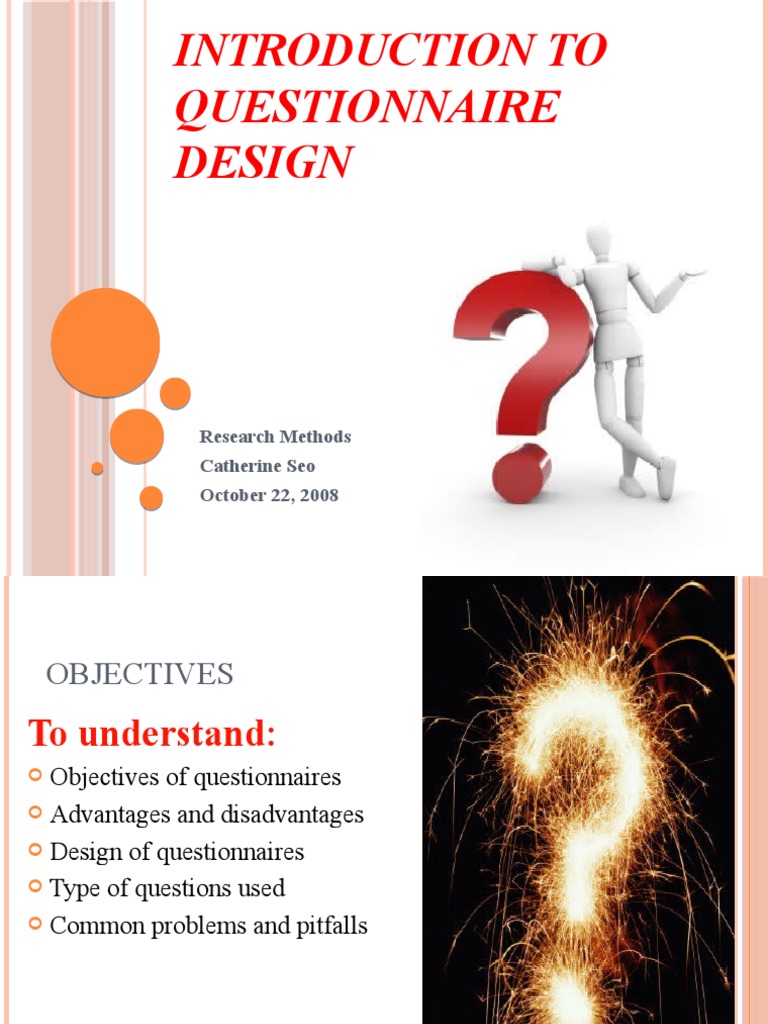 Introduction To Questionnaire Design: Research Methods Catherine Seo ...