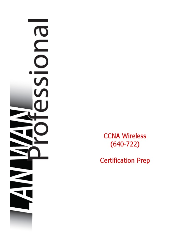 CCNA Wireless 640-722 Certification Prep PDF | Download Free PDF | Wireless Lan | Ieee 802.11