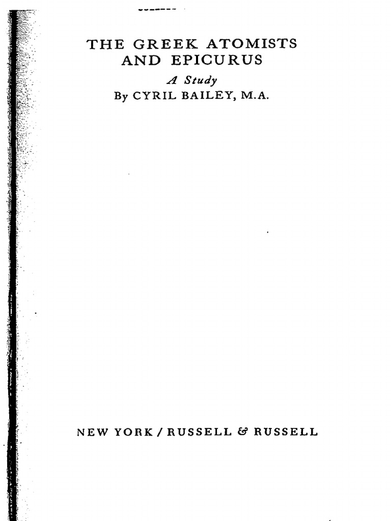 Bailey - The Greek Atomists and Epicurus | PDF | Matter | Theory