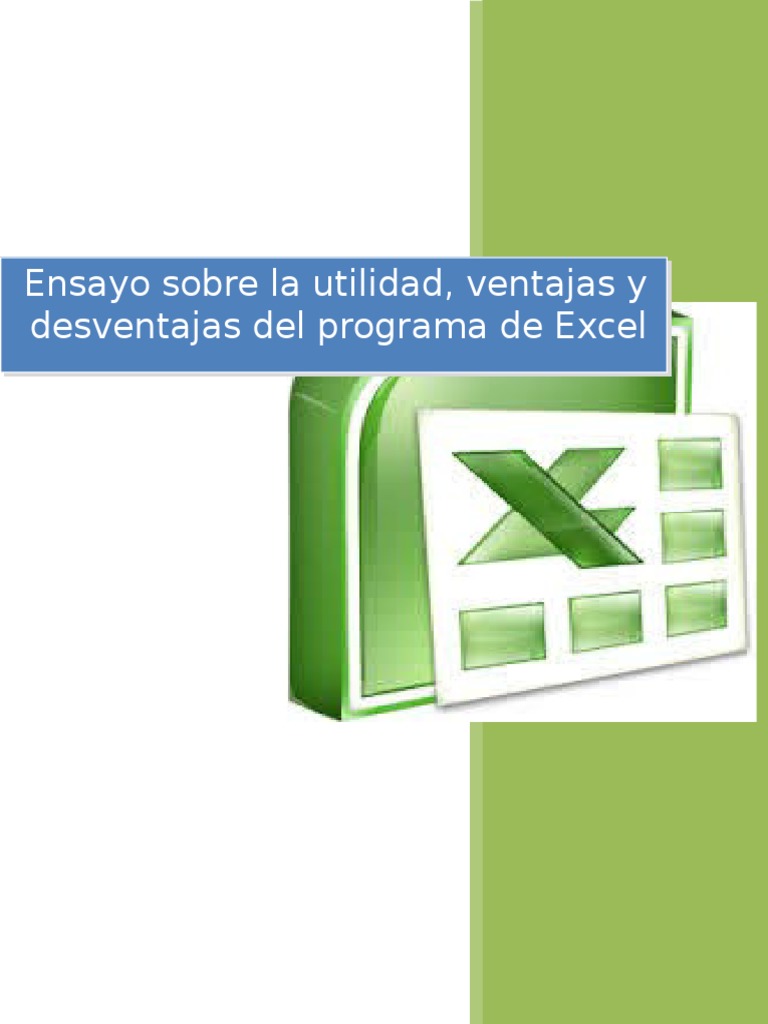 Ensayo Sobre La Utilidad Ventajas y Desventajas Del Programa de Excel ...
