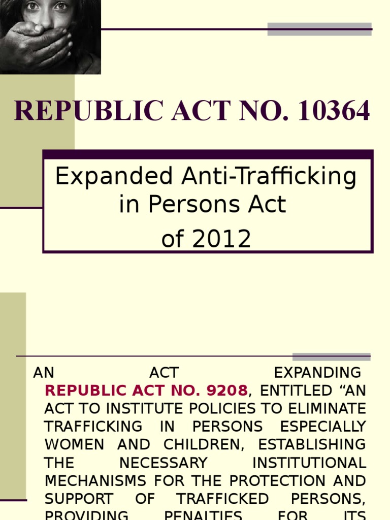 Anti-Trafficking in Persons Act Powerpoint Presentation | PDF | Human ...