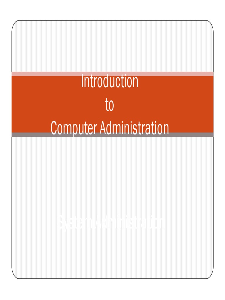 5 System Administration | PDF | System Administrator | Operating System