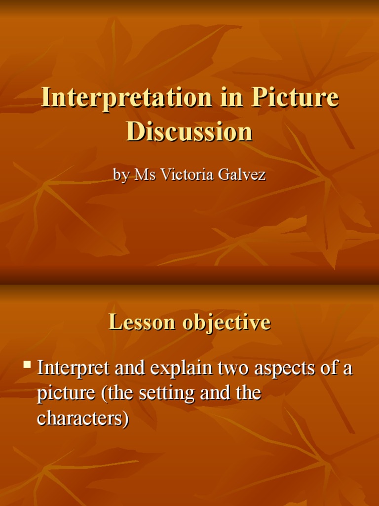 Interpretation in Picture Discussion | PDF | Interpretation (Logic ...