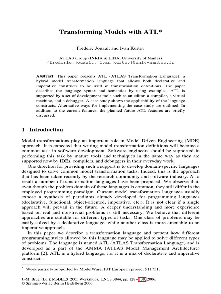 Transforming Models With ATL : Abstract. This Paper Presents ATL (ATLAS ...
