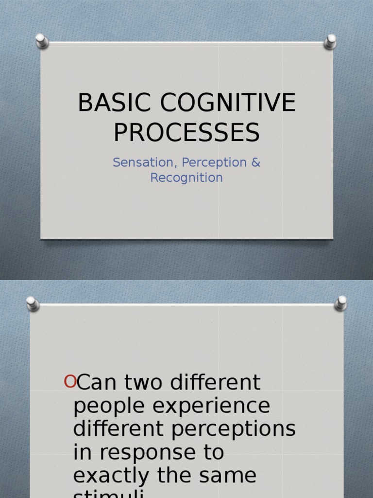 Basic Cognitive Processes: Sensation, Perception & Recognition | PDF ...