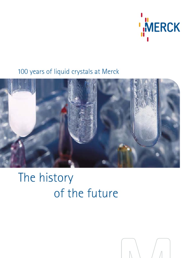 Merck Chemicals - 100 Years of Liquid Crystals | PDF | Liquid Crystal ...