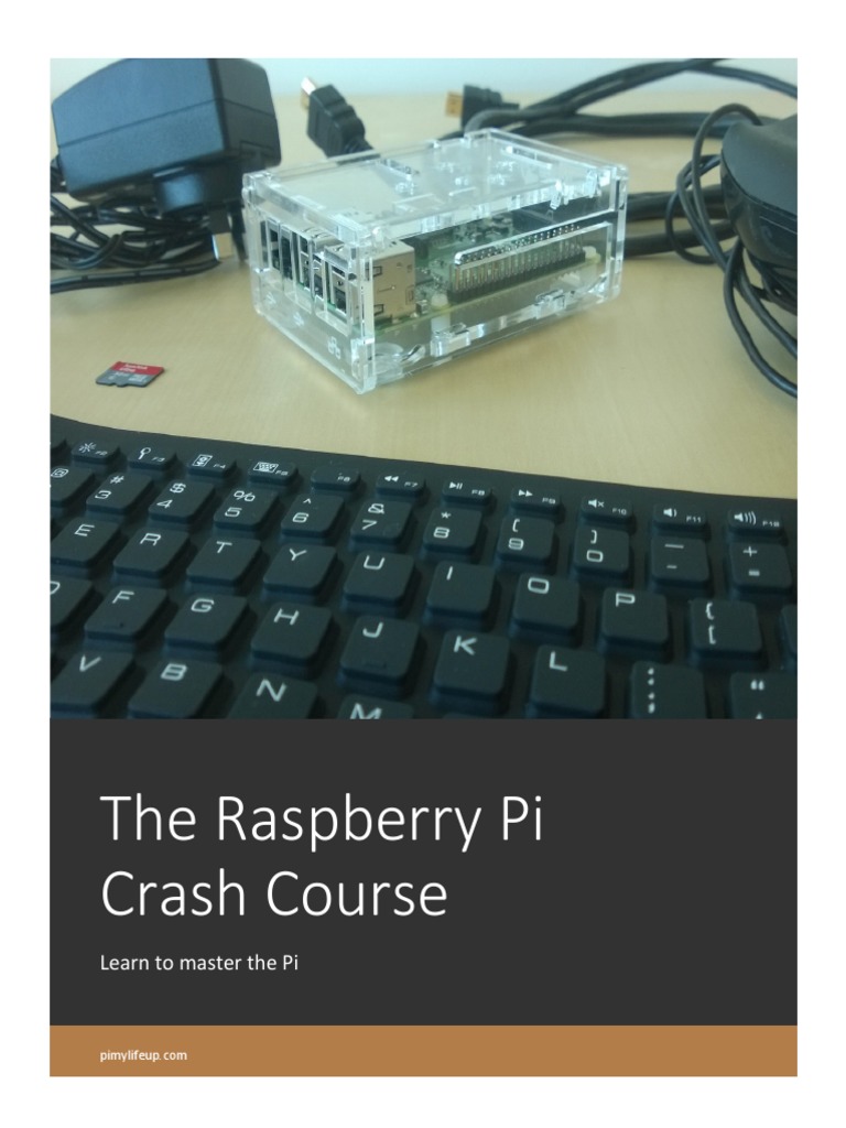 The Raspberry Pi Crash Course | PDF | Computer File | Raspberry Pi