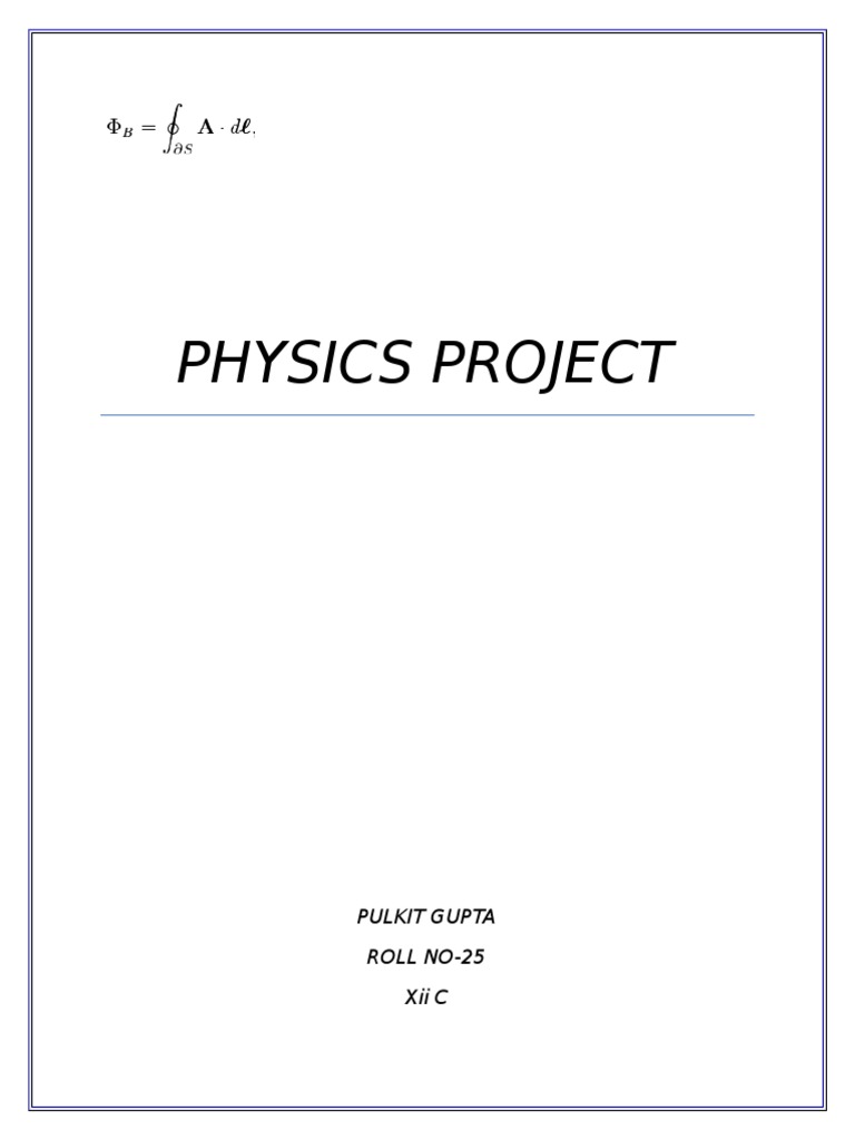 Physics Project: Pulkit Gupta Roll No-25 Xii C | PDF | Magnetic Field | Electromagnetic Induction