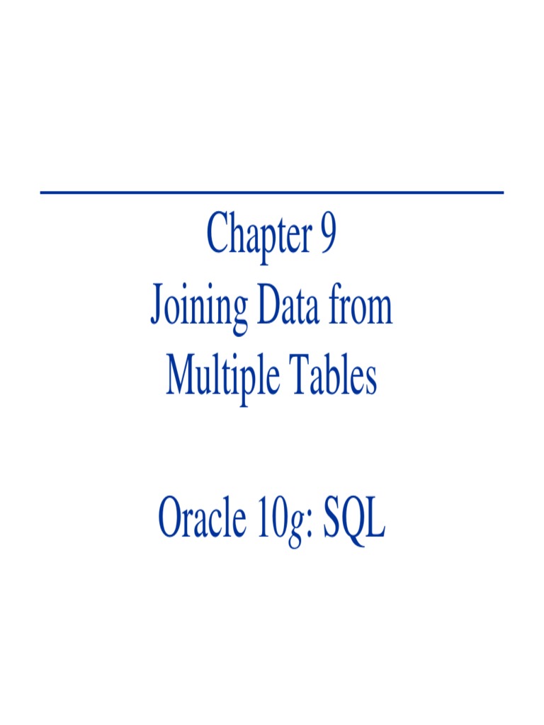 Joining Data From Multiple Tables Oracle 10g: SQL | PDF | Sql | Computer Programming