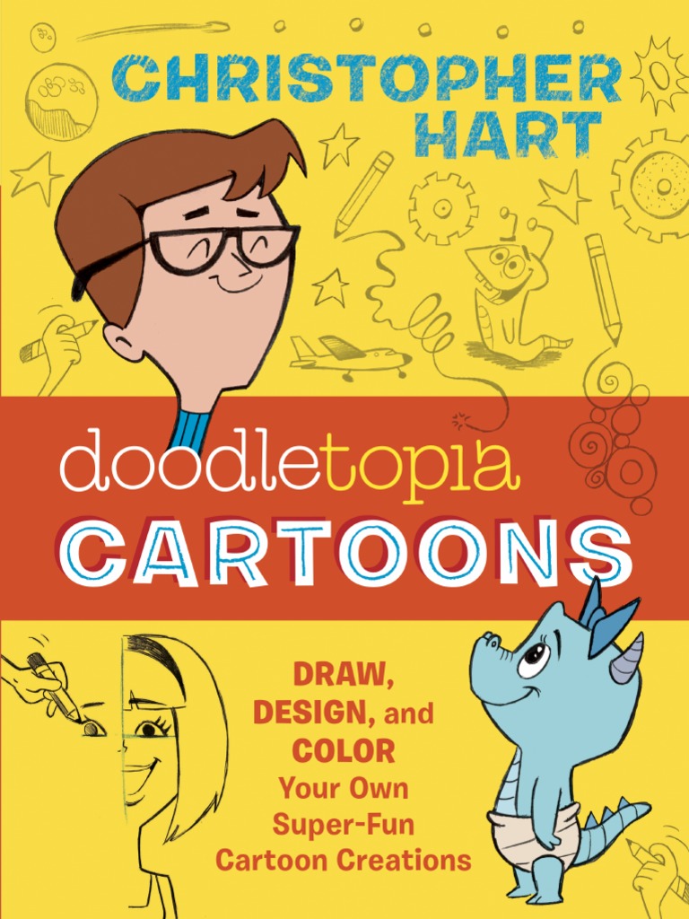 Doodletopia Cartoons By Christopher Hart Excerpt Pdf Cartoon