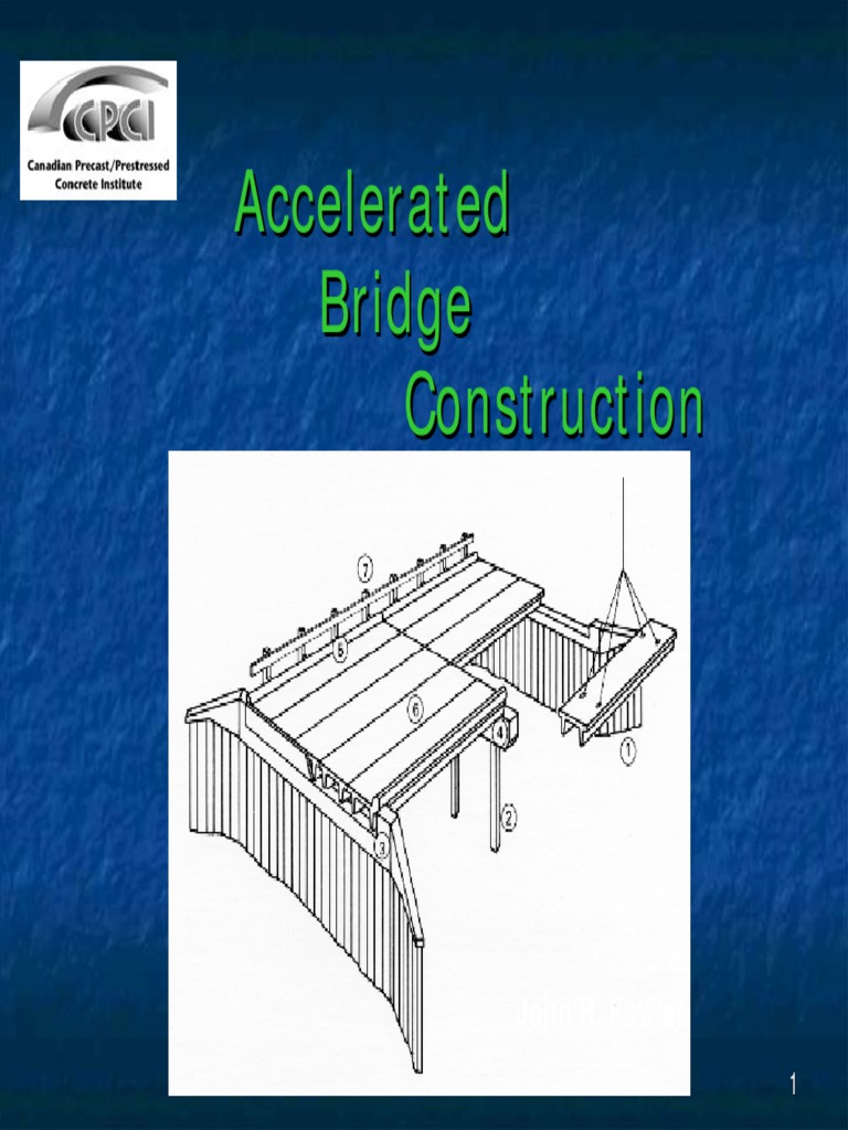 Accelerated Bridge Construction | PDF | Precast Concrete | Bridge