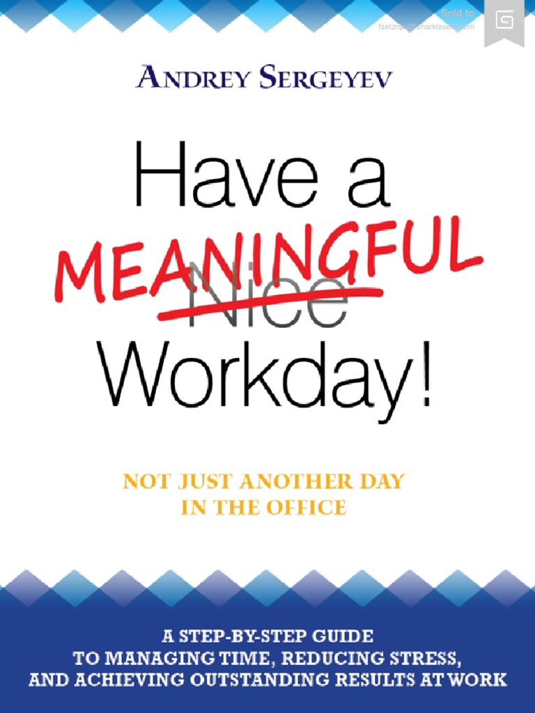 Have a Meaningful Workday - Guide | Goal | Working Time