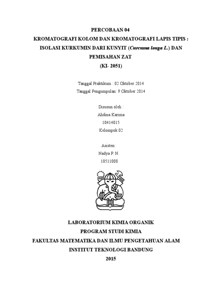 Laporan Praktikum Kimia Organik Modul 04 KROMATOGRAFI KOLOM ... Laporan Praktikum Kimia Organik Modul 04 KROMATOGRAFI KOLOM ...