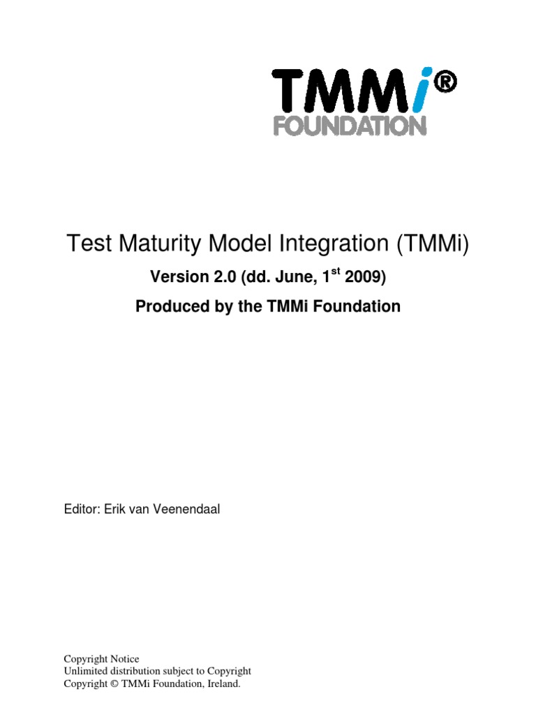 Test Maturity Model Integration (Tmmi) : Version 2.0 (Dd. June, 1 2009 ...