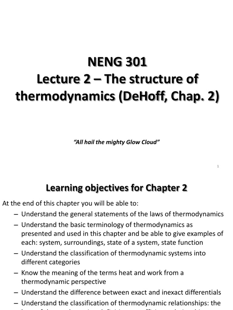Neng 301 Lecture 2 - The Structure of Thermodynamics (Dehoff, Chap. 2 ...