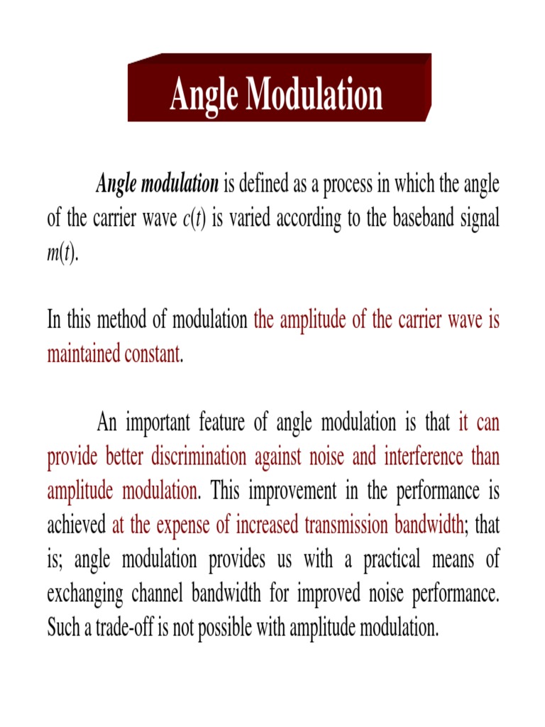 Angle Modulation: Angle modulation is defined as a process in which the ... Angle Modulation: Angle modulation is defined as a process in which the ...