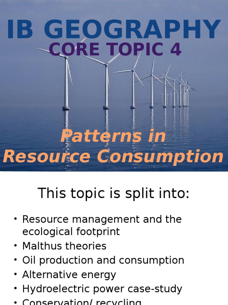 IB Geography: Resource Consumption | PDF