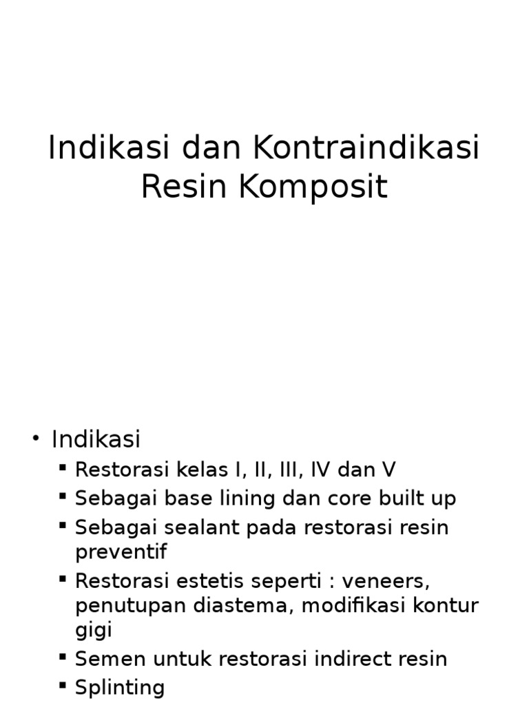 Indikasi Dan Kontraindikasi Resin Komposit | PDF | Teknologi & Rekayasa