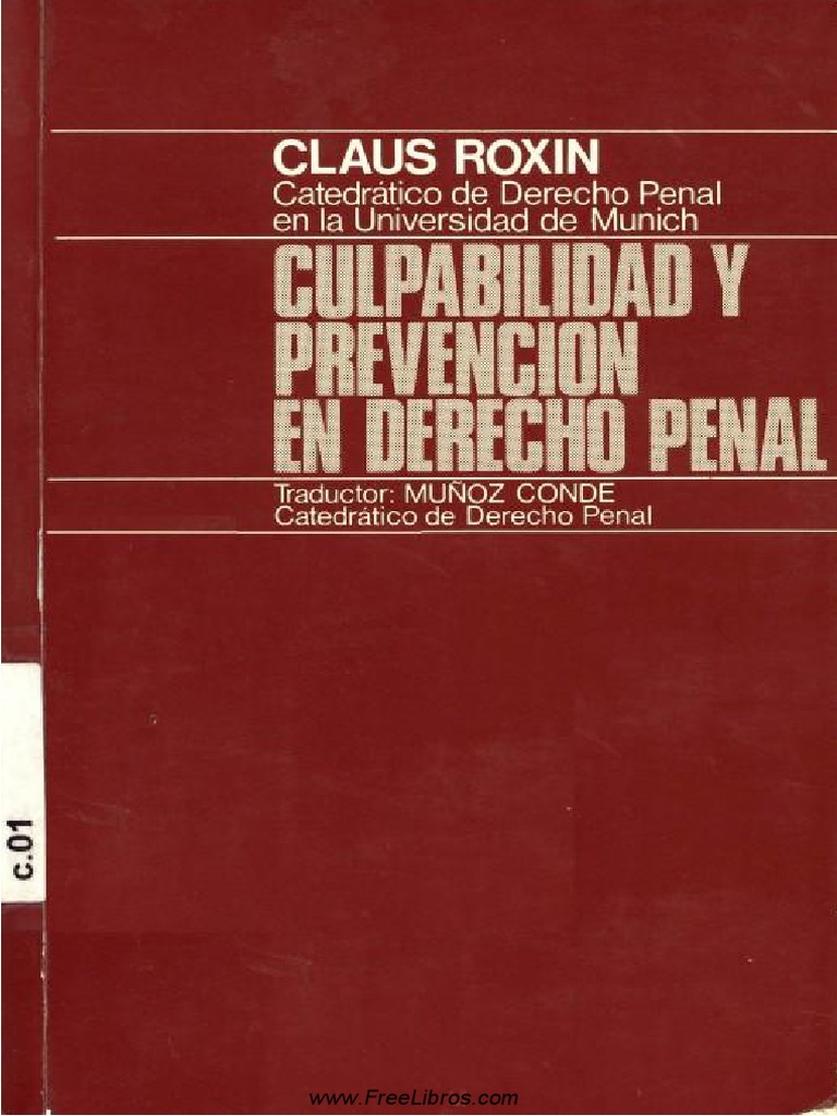Claus Roxin - Culpabilidad y Prevencionen Derecho Penal | PDF ...
