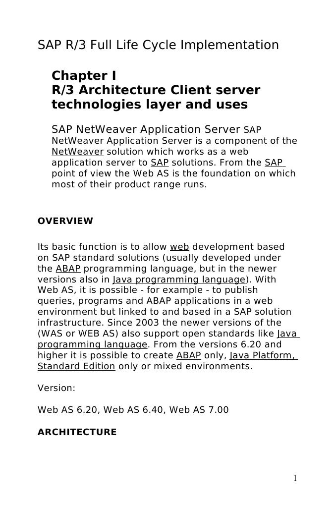 R/3 Architecture Client Server Technologies Layer and Uses: SAP R/3 Full Life Cycle ...