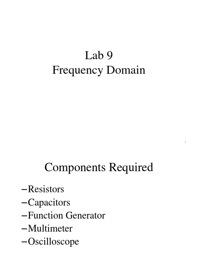 Lab 9 Frequency Domain | PDF | Electrical Impedance | Electronic Filter