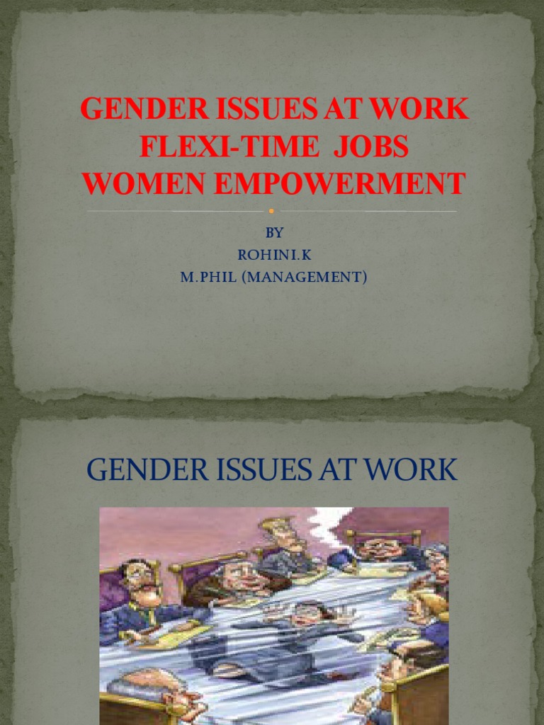 Gender Issues at Work, Flexitime - Jobs, Women Empowerment | PDF ...