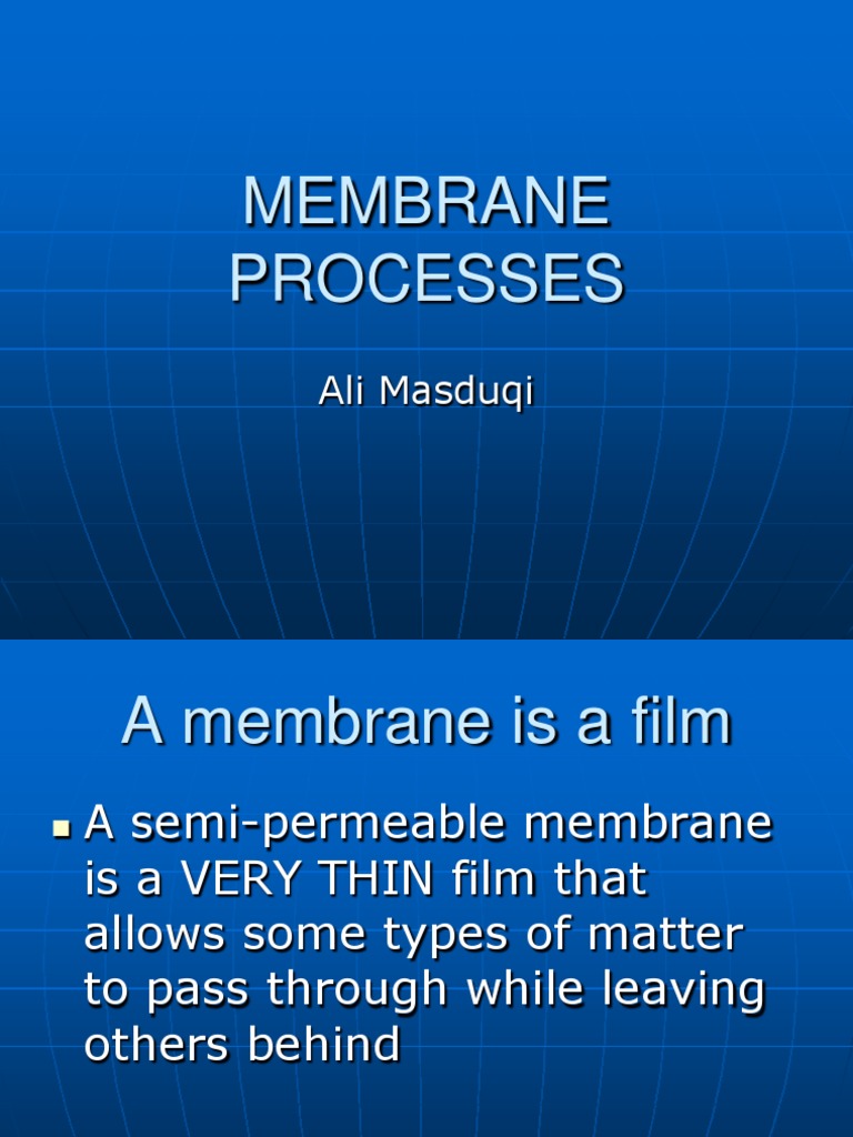 Membrane Processes | PDF | Membrane | Osmosis
