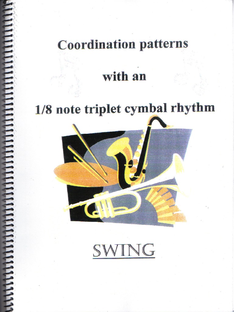 Coordination Patterns With An 1-8 Note Triplet Cymbal Rhythm | PDF